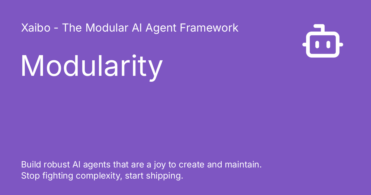 Modularity - Xaibo - The Modular AI Agent Framework